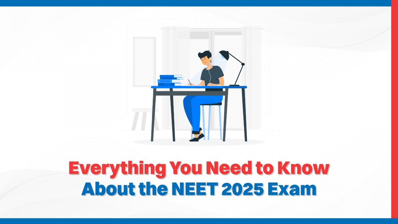 Everything You Need to Know About the NEET 2025 Exam - Gpatindia ...
